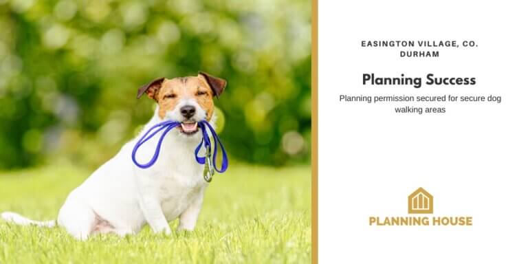 Planning Success – Durham Dogs – National Town Planning Consultancy ...